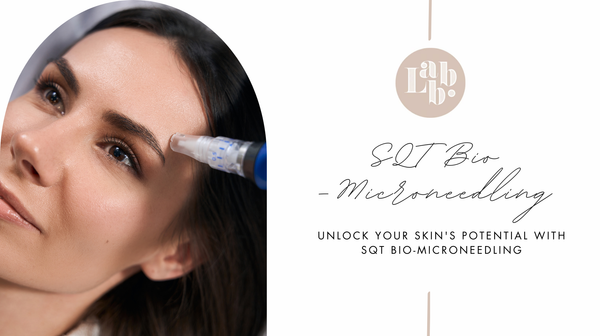 Unlock Your Skin's Potential with SQT Bio Microneedling – labbsalon